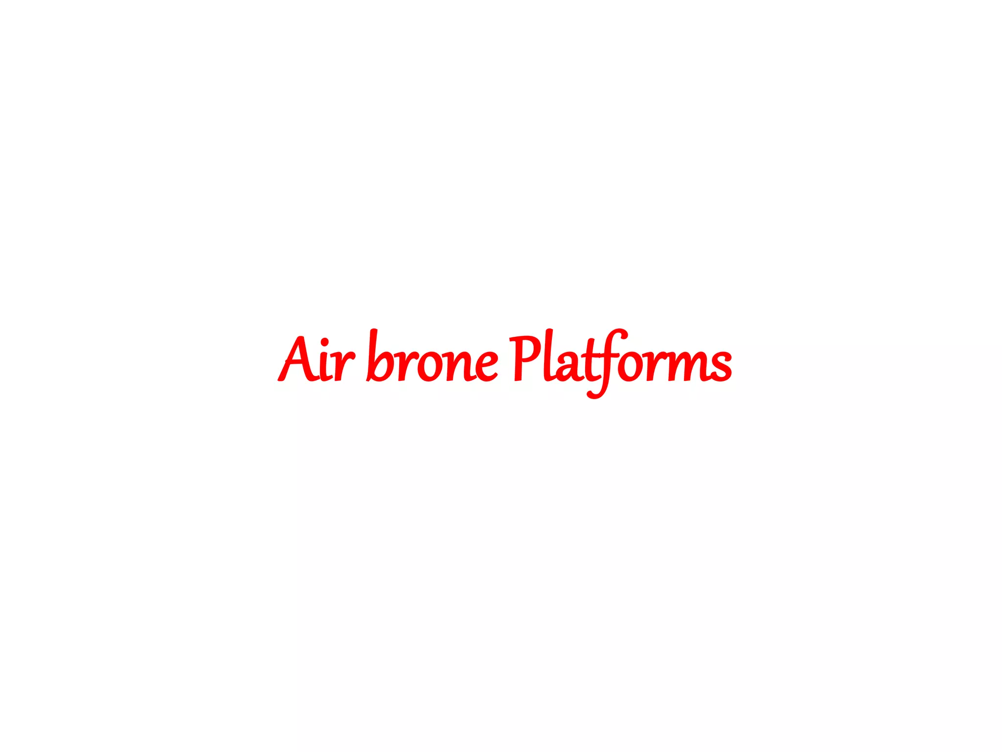Remote Sensing Platforms and Its types | PPTX