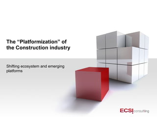 Platforms in construction industry | PPT