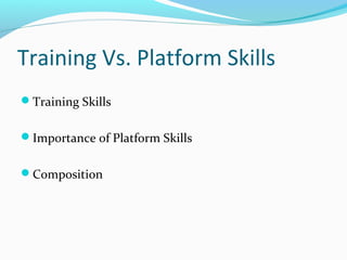 Platform Skills | PPT