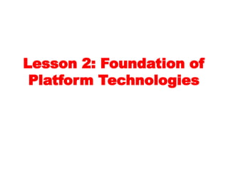 PLATFORM TECHNOLOGIES-1 for _094726.pptx