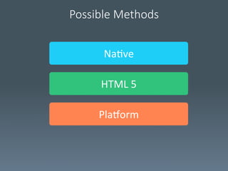 Platform vs. Native vs. HTML5: Which mobile development makes sense for ...