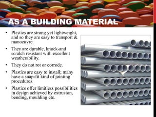 Plastics: An architectural study | PPTX