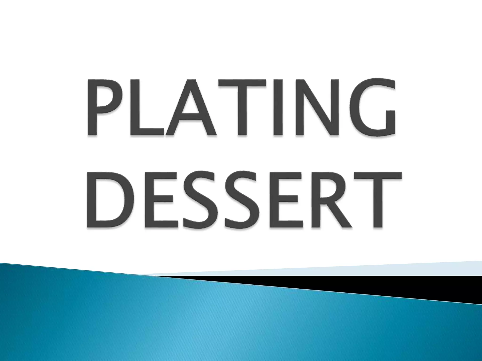 PLATING DESSERT.pptx