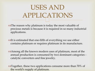 Platinum Uses