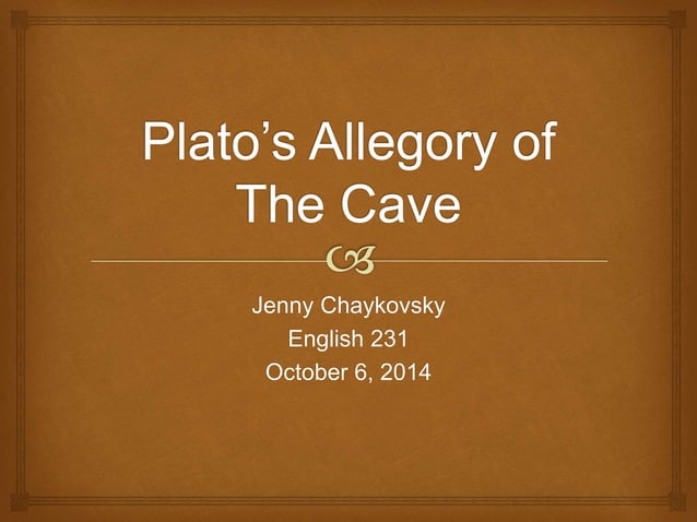 Plato’s allegory of the cave | PPT