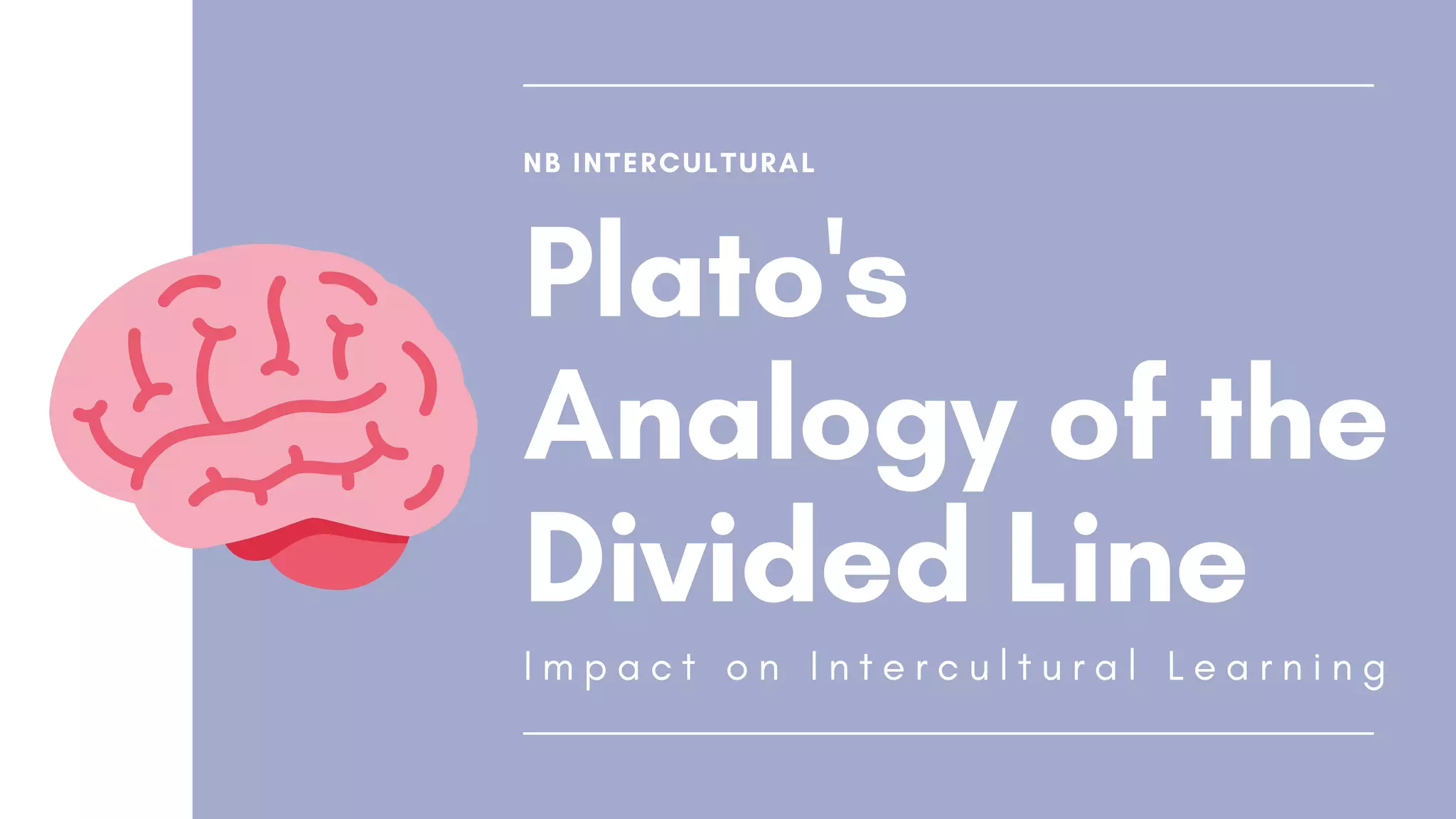 Plato's Analogy Of The Divided Line: Impact on Intercultural Learning | PDF