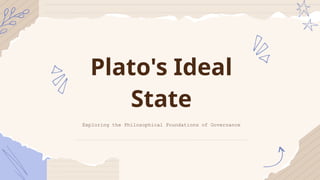 Plato's Ideal State and his theory of forms | PPTX