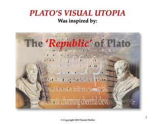 New book presentation 'Plato's Visual Utopia' by Daniel Heller | PPT