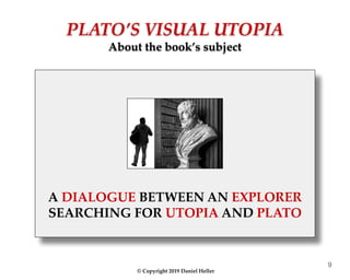 New book presentation 'Plato's Visual Utopia' by Daniel Heller | PPT
