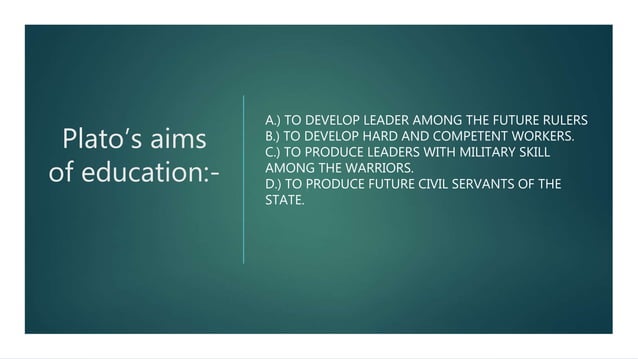 Plato's Philosophy of Education | PPTX | Education