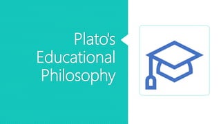 Plato's Philosophy of Education | PPTX