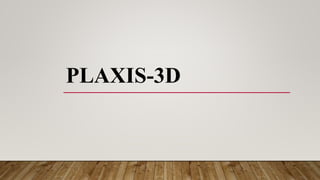PLAXIS-3D.pptx