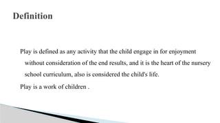 Child health care the play ..important and types | PPTX
