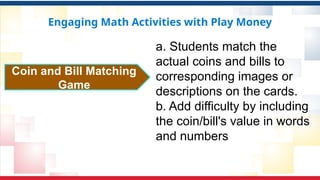 play-money for mathematics recreational. | PPTX