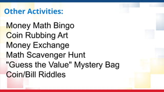 play-money for mathematics recreational. | PPTX