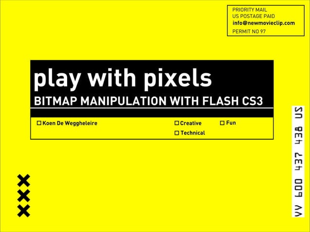 Play with Pixels, Bitmap Manipulation with Flash! - Koen De Weggheleire | PDF | Physics | Science