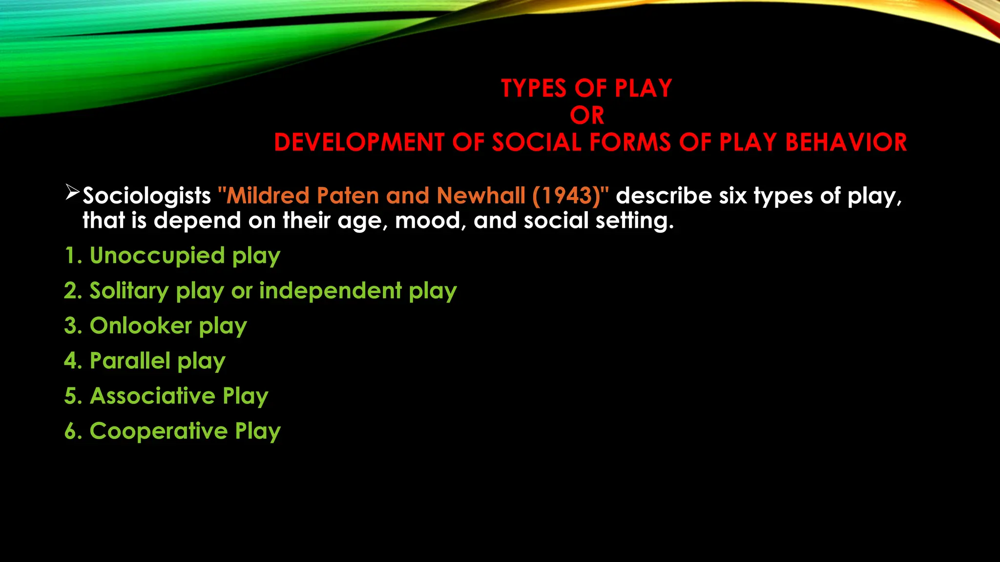 PLAY-IMPORTANCE OF PLAY,FUNCTIONS OF PLAY AND TYPES | PPTX
