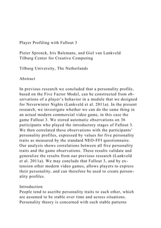 Player Profiling with Fallout 3Pieter Spronck, Iris Balema.docx