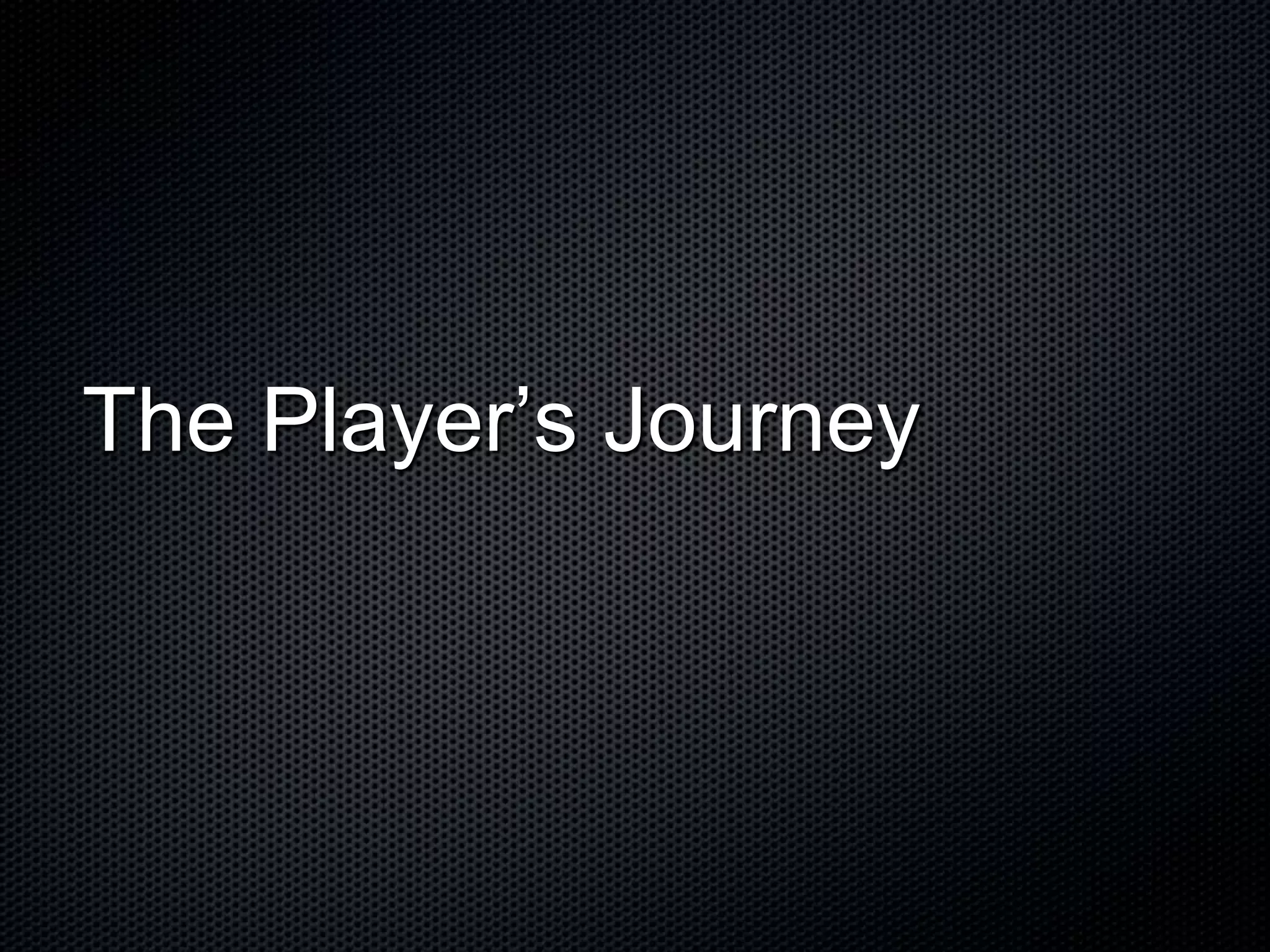 GAME 3400 - Player's Journey | PPTX