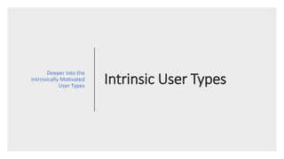 Gamification Player / User Types HEXAD | PPTX