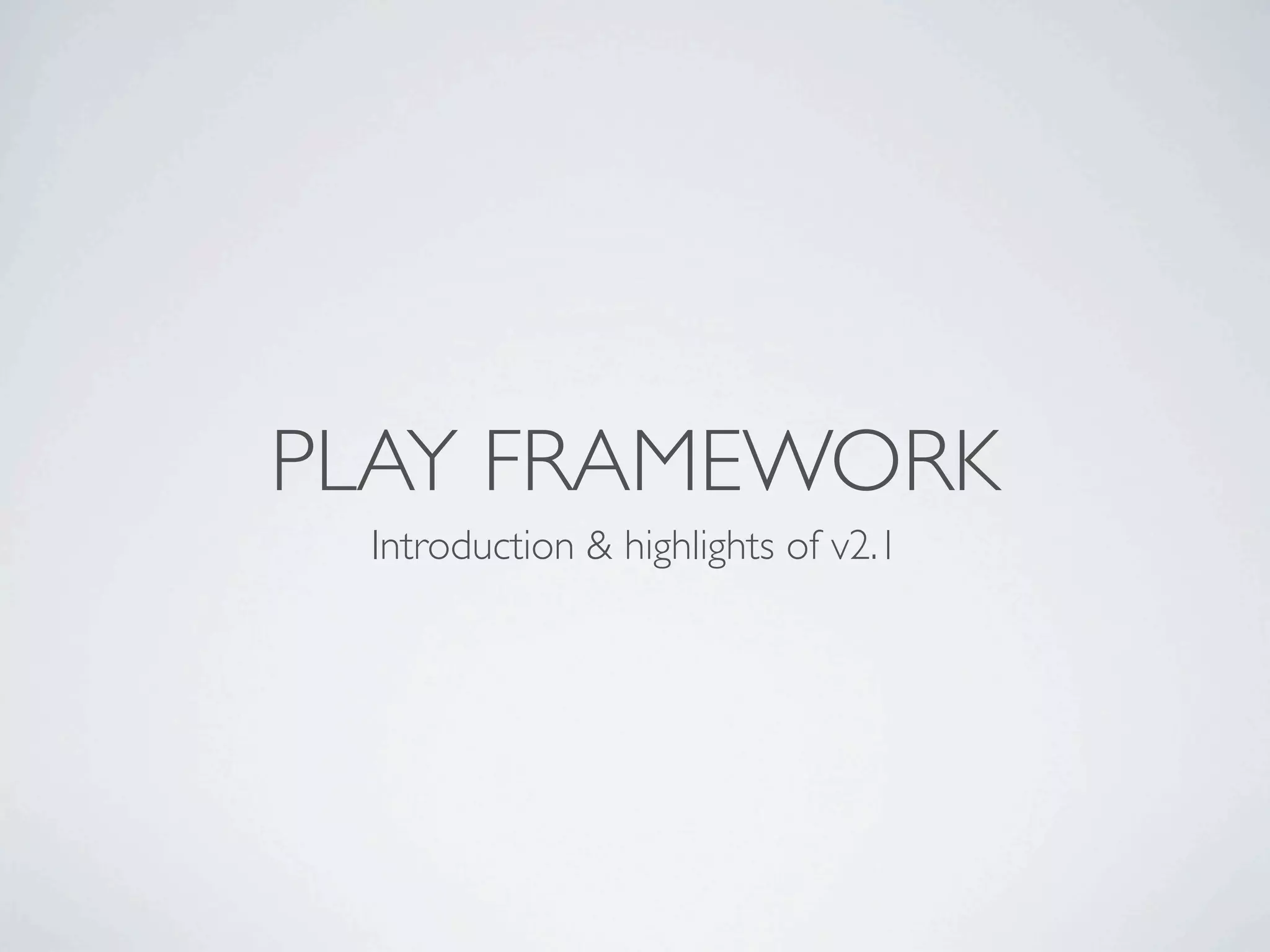 Play framework | PPT