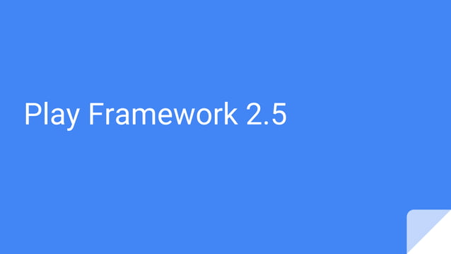 Play Framework 2.5 | PPT