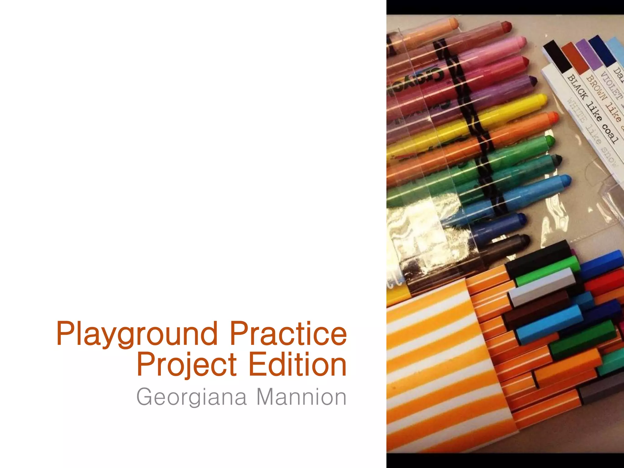 Playground Practice: Project Edition | PPT