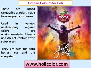 Play Holi safe with Organic and Eco-Friendly Holi Colours.ppt