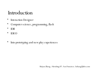 Playing with Constraints: The value of interactive prototypes in ...