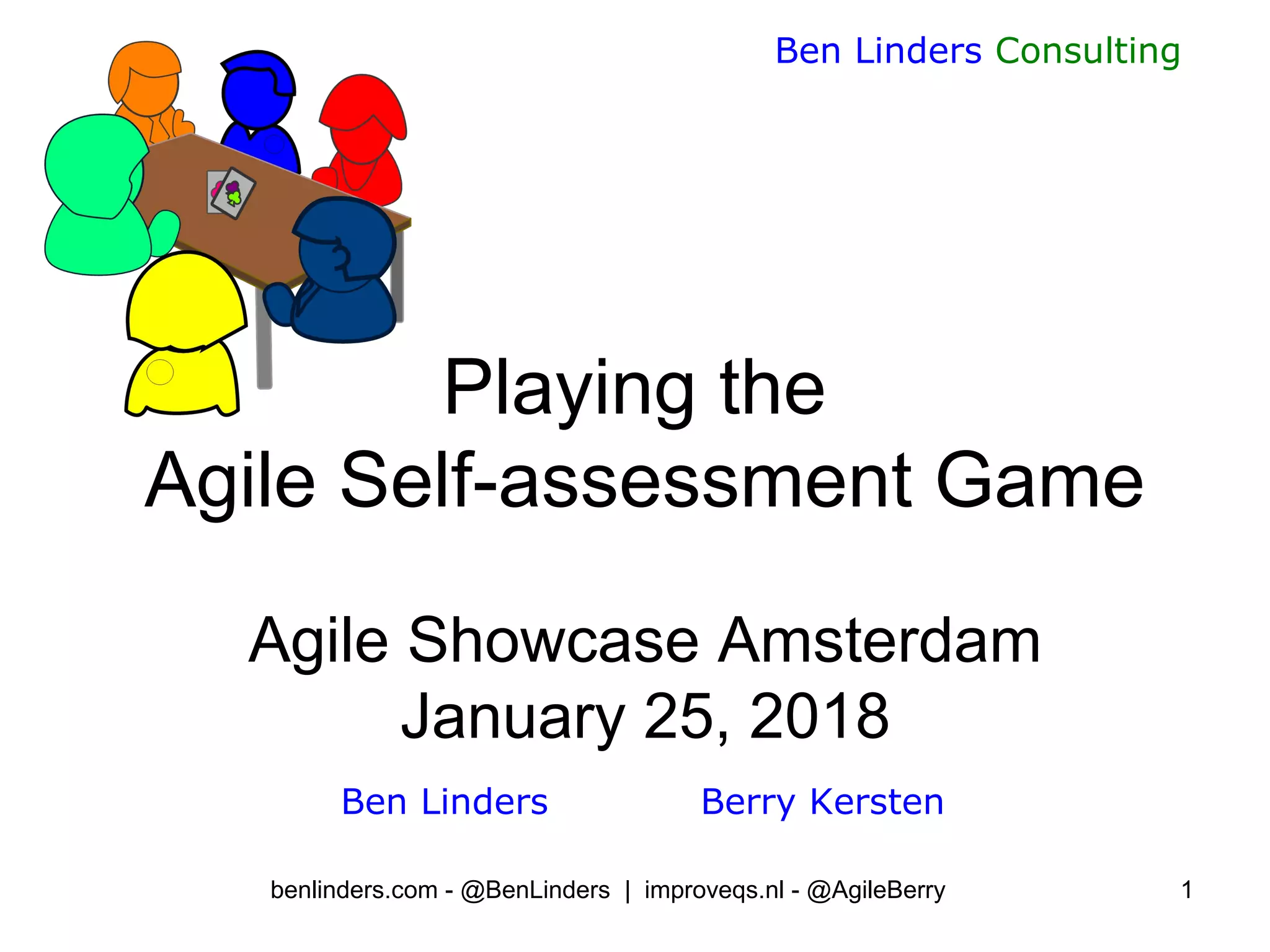 Playing the agile self assessment game at agile showcase Amsterdam 2018 ...