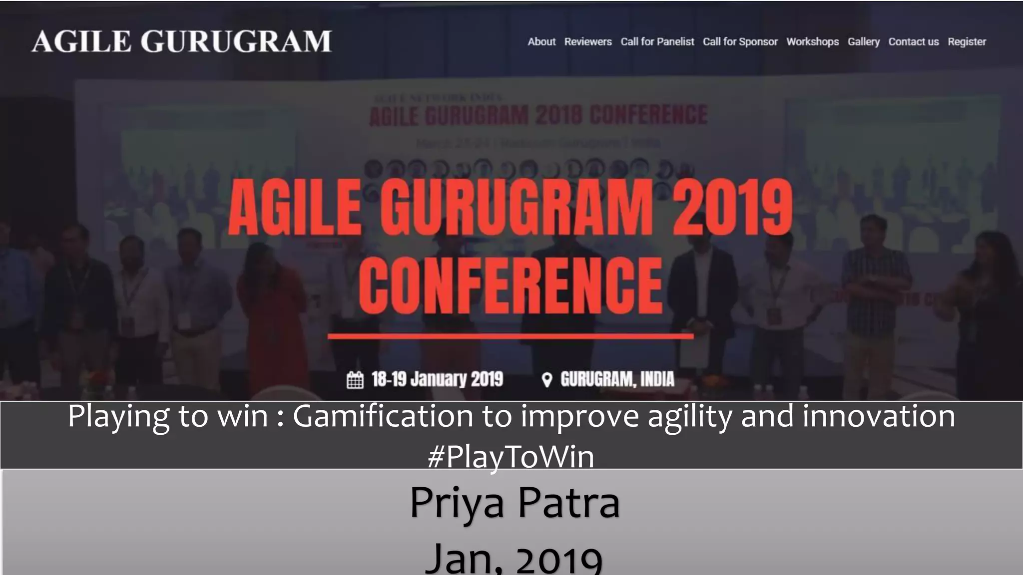 Agile Gurugram 2019 Conference | Playing to Win “Gamification to improve agility and innovation ...