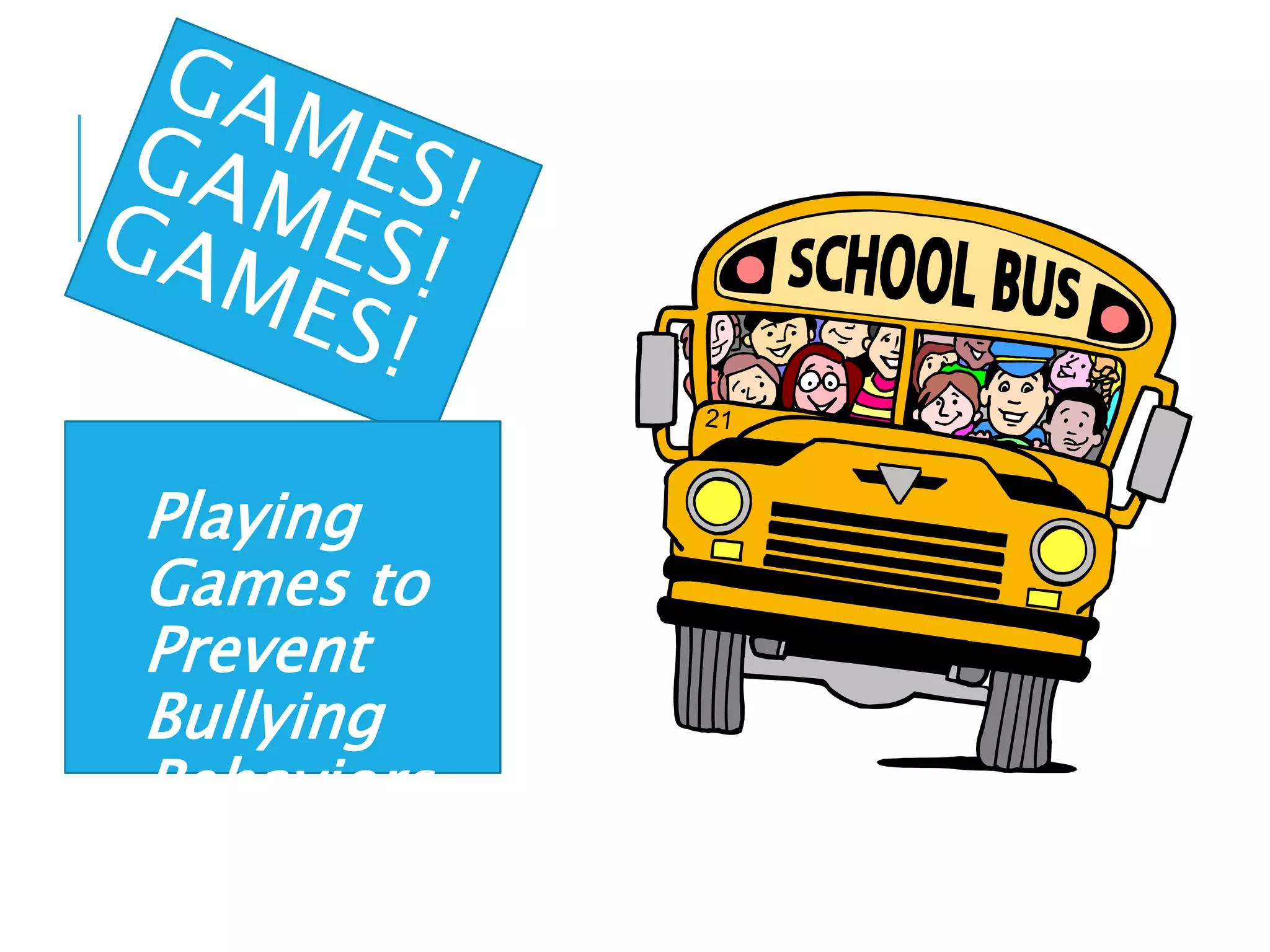 Cooperative Games to Prevent Bullying Behaviors | PPTX