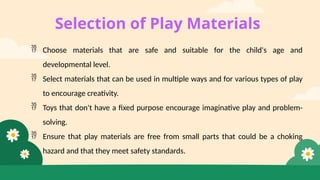 PLAY: Types, value and selection of play material PLAY THERAPY.pptx
