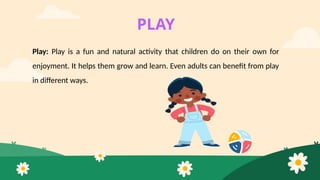 PLAY: Types, value and selection of play material PLAY THERAPY.pptx