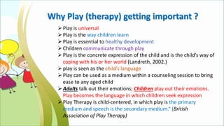 Play therapy- Working with children | PPTX