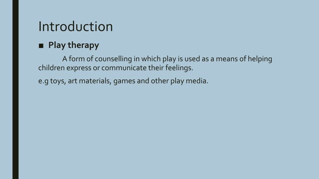 Play therapy in school counselling | PPT