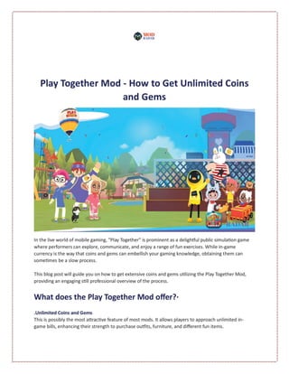 Play Together Mod - How to Get Unlimited Coins and Gems | PPT