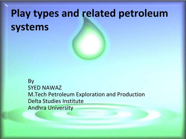 Play types and related petroleum systems | PPTX