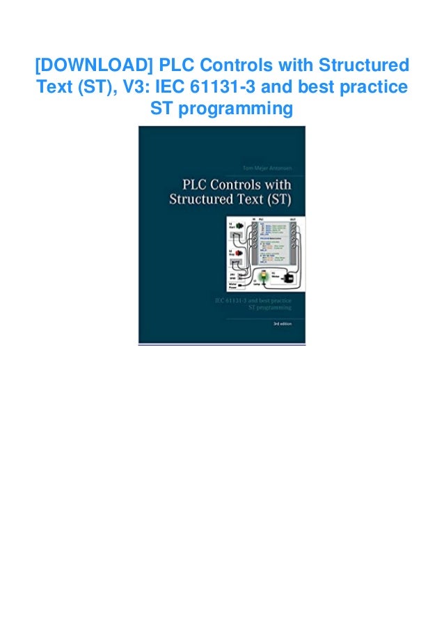 ⚡[DOWNLOAD] PLC Controls with Structured Text (ST), V3: IEC 61131-3 and ...