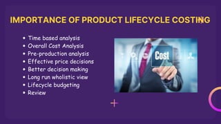 PRODUCT LIFECYCLE COSTING | PPT