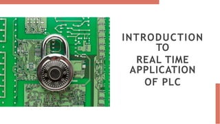 PLC- PROGRAMMABLE LOGIC CONTROLLER-PLC LOGIC | PPT