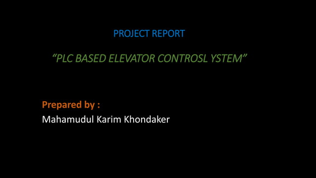 PLC Based Elevator, Power Electronic Project | PPT