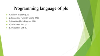 Plc automation (prgramming logic controller) | PPT