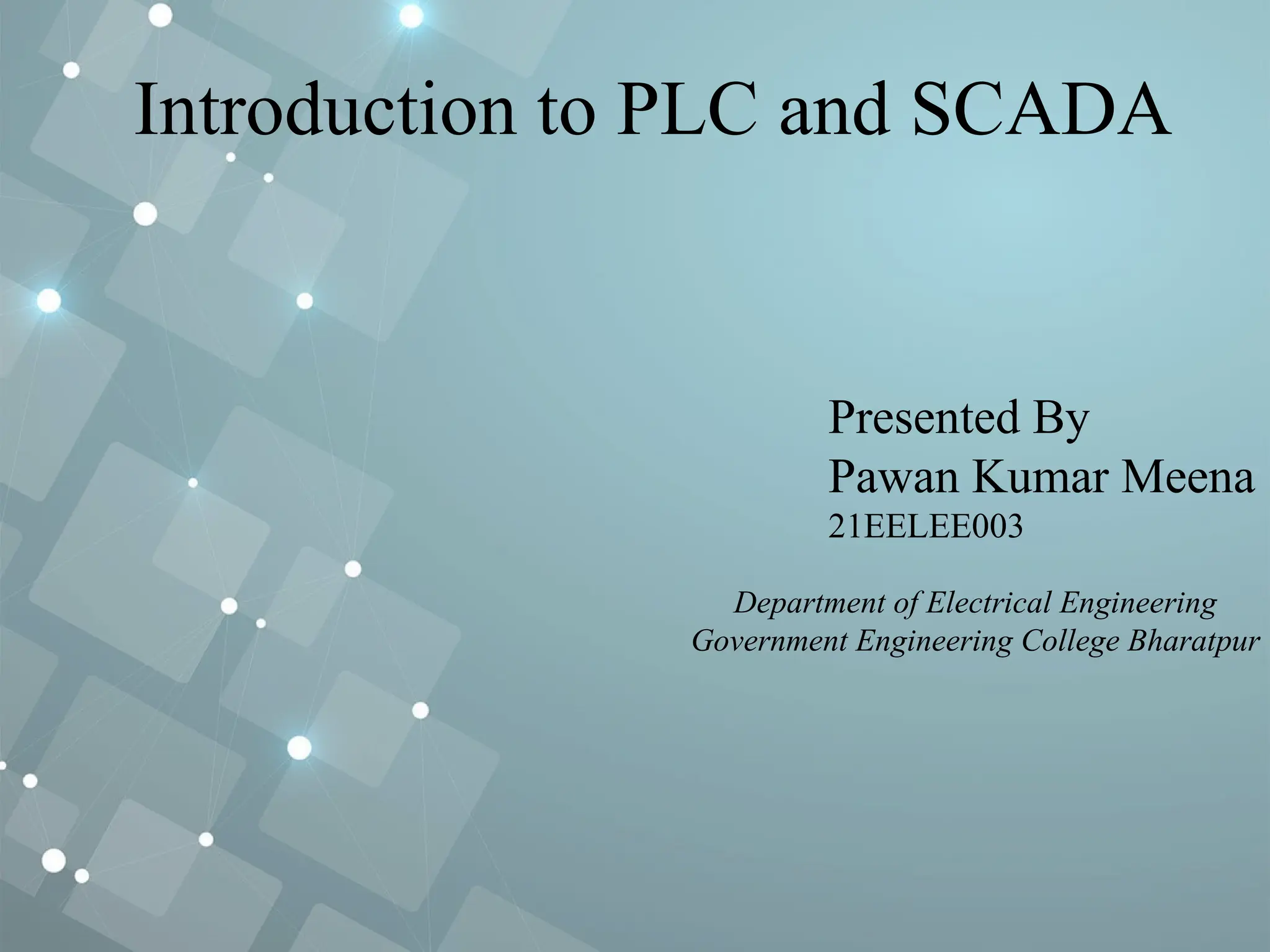 PLC AND SCADA (ENGINEERING WIDE AREA NETWORK TOPIC) | PPT