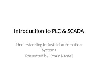PLC And SCADA AUTOMATION WITH NEW WOR | PPT
