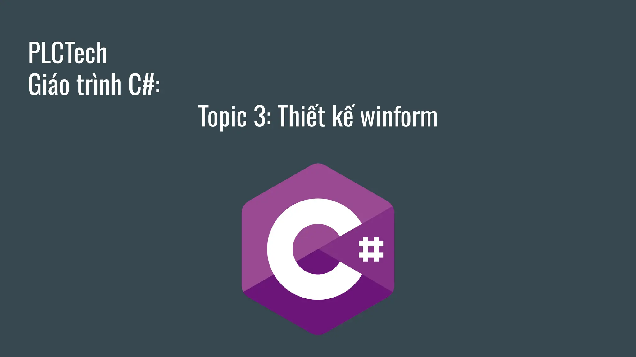 PLCTech Giáo trình CSharp PLCTech Giáo trình CSharp | PPT