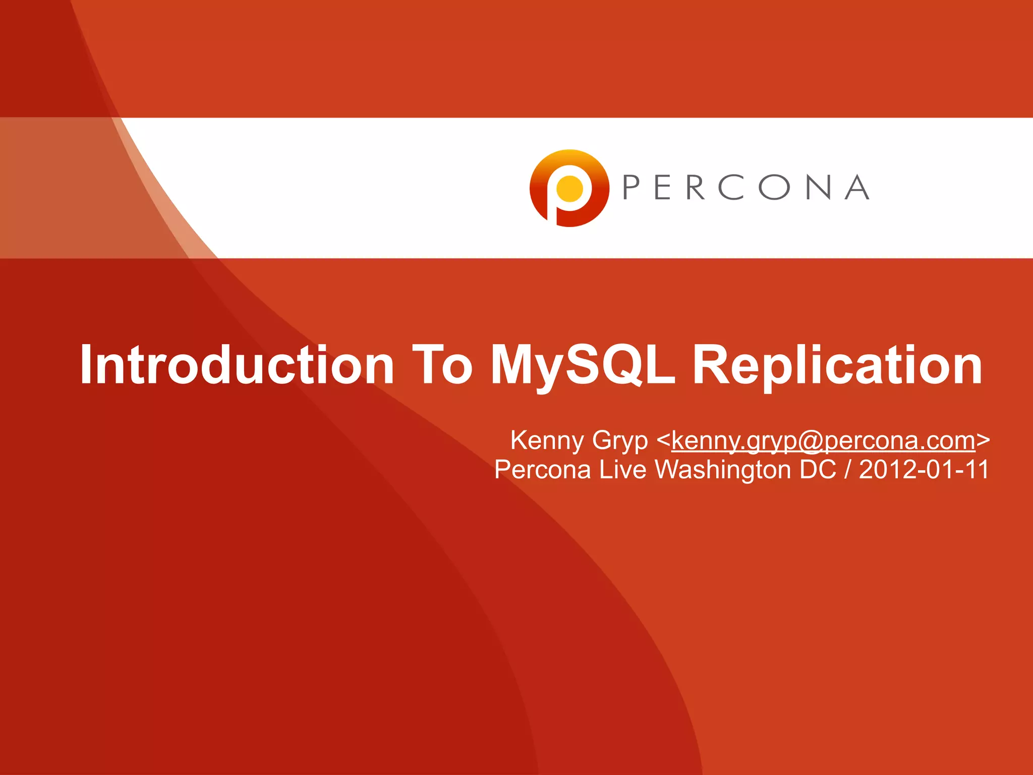 Percona Live 2012PPT： introduction-to-mysql-replication | PDF
