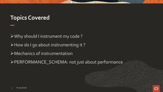 PLe19 How To Instrument Your Code in performance_schema | PPTX