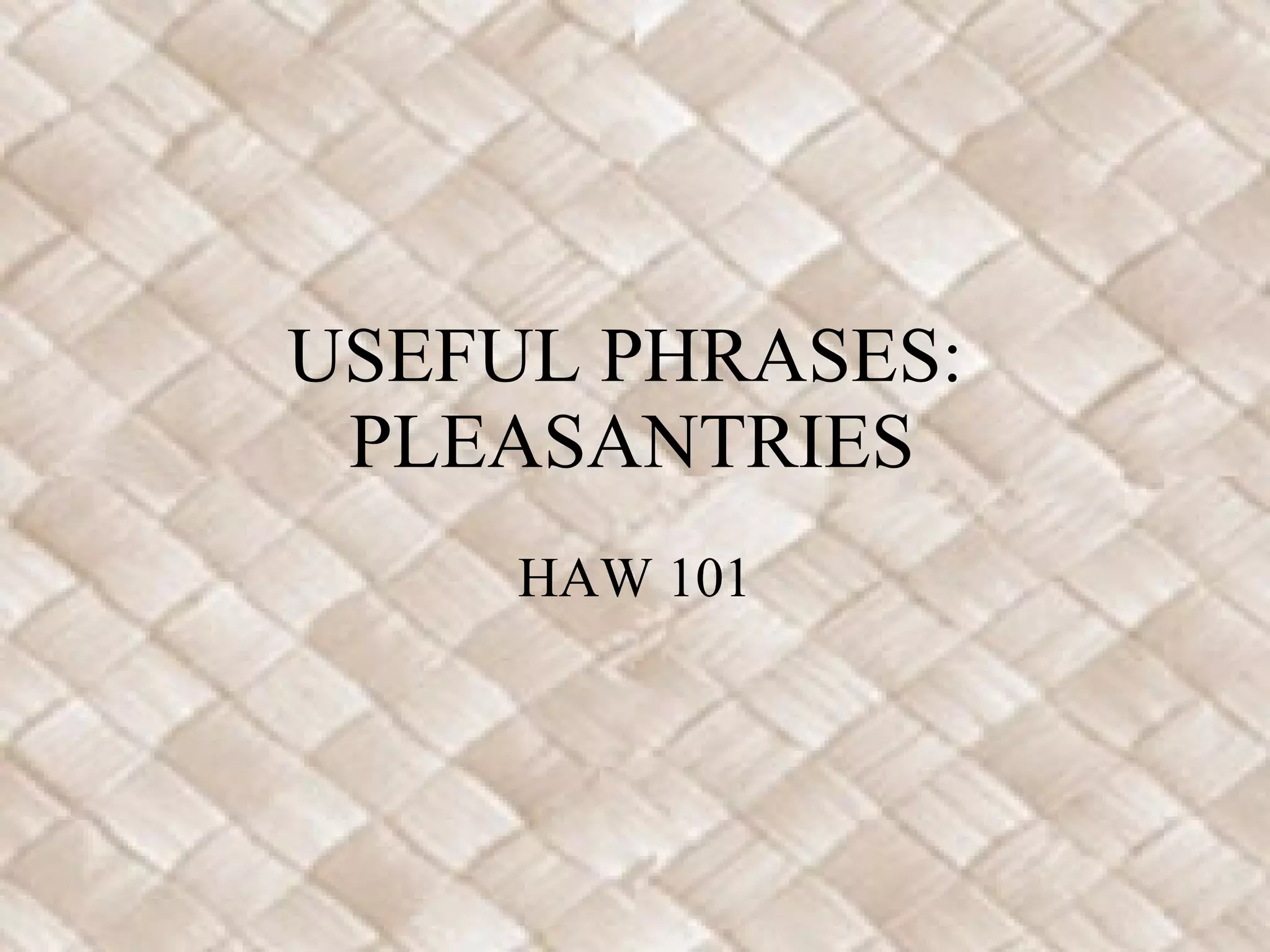 Pleasantries | PPT