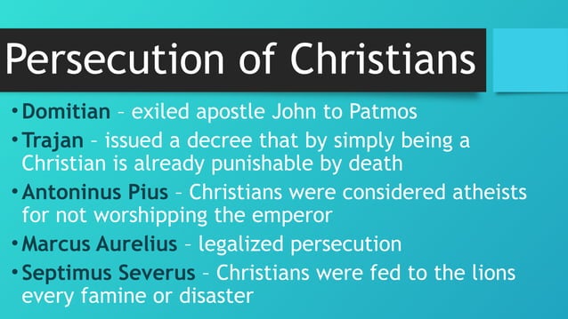 slides about persecution of christians back then.. | PPTX